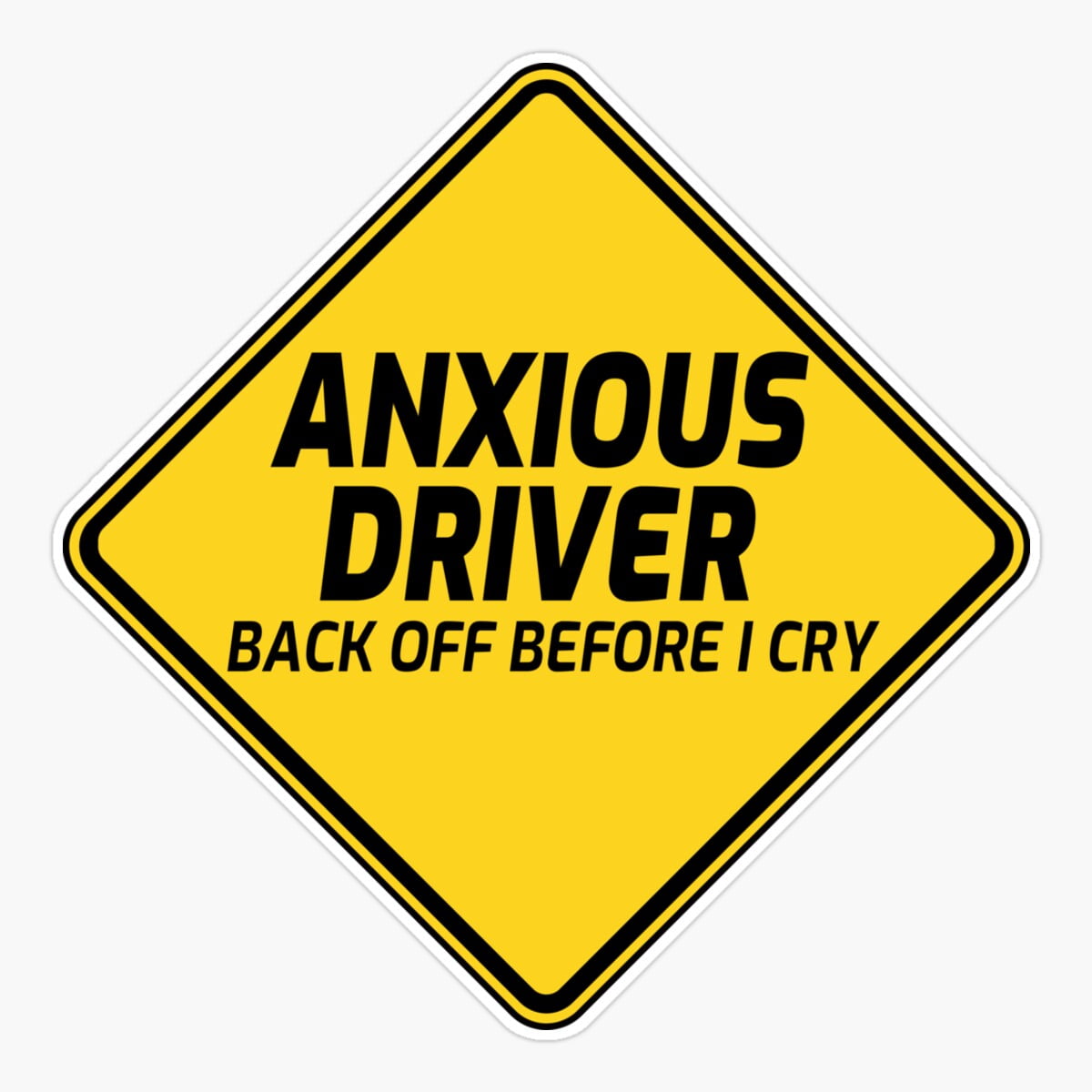Maneki Anxious Driver Car Safety Vehicle Nervous Driver Sign Er, Phone ...
