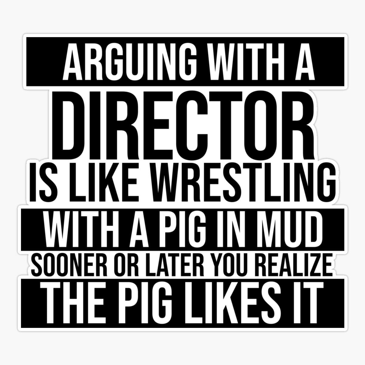 Maneki Arguing With A Director Is Like Wrestling With A Pig In Mud ...