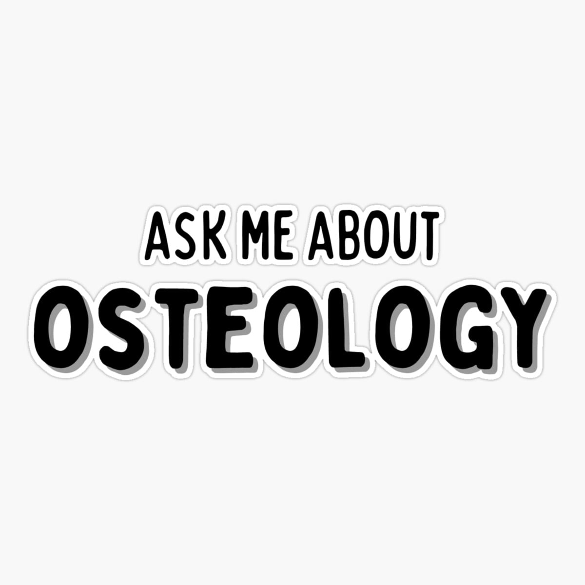 Maneki Ask Me About Osteology Conversation Starter Er, Phone Decal ...