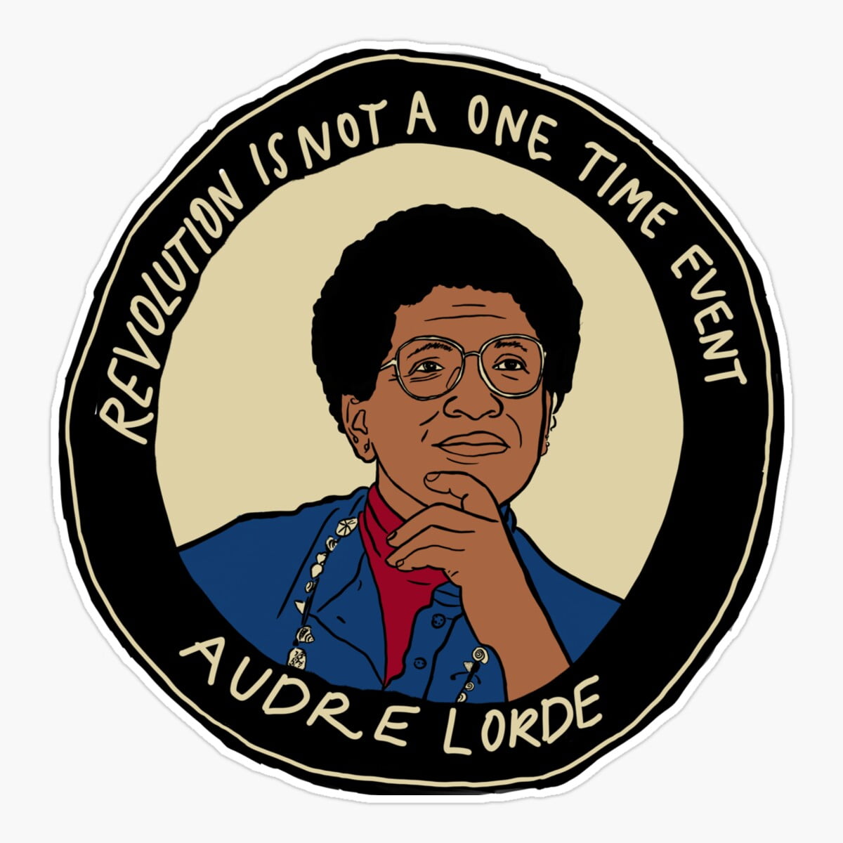 Maneki Audre Lorde Quote Revolution Is Not A One Time Event Er, Phone ...
