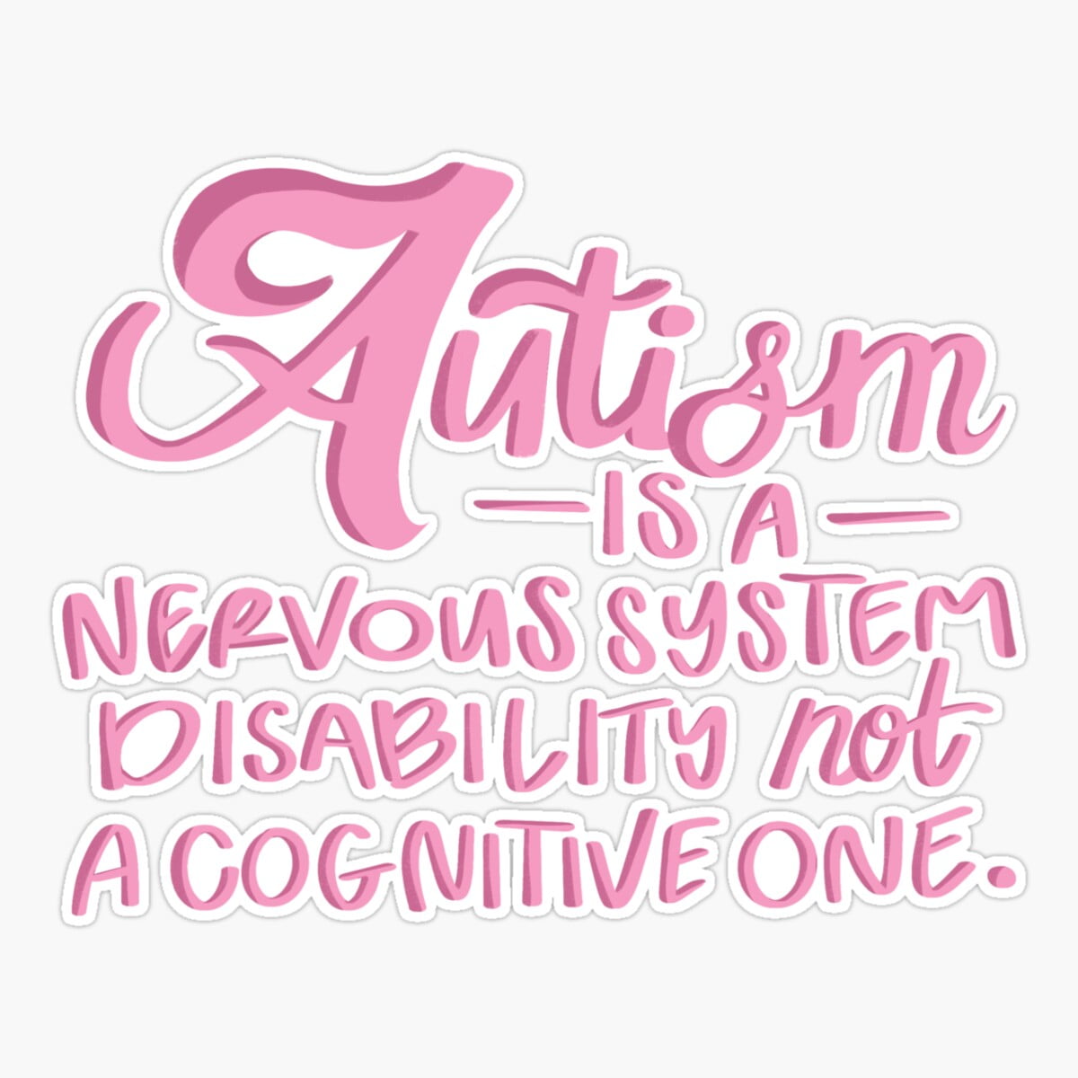 Maneki Autism Is A Nervous System Disability - Pink Er, Phone Decal ...