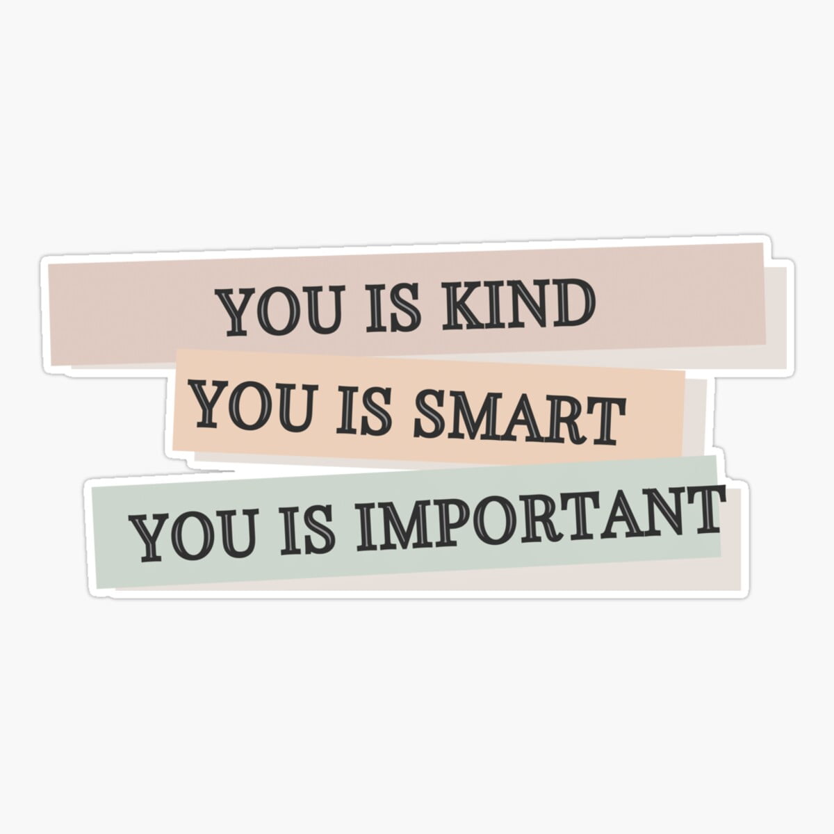 Maneki Autism Mom You Is Kind You Is Smart You Is Important Er, Phone ...