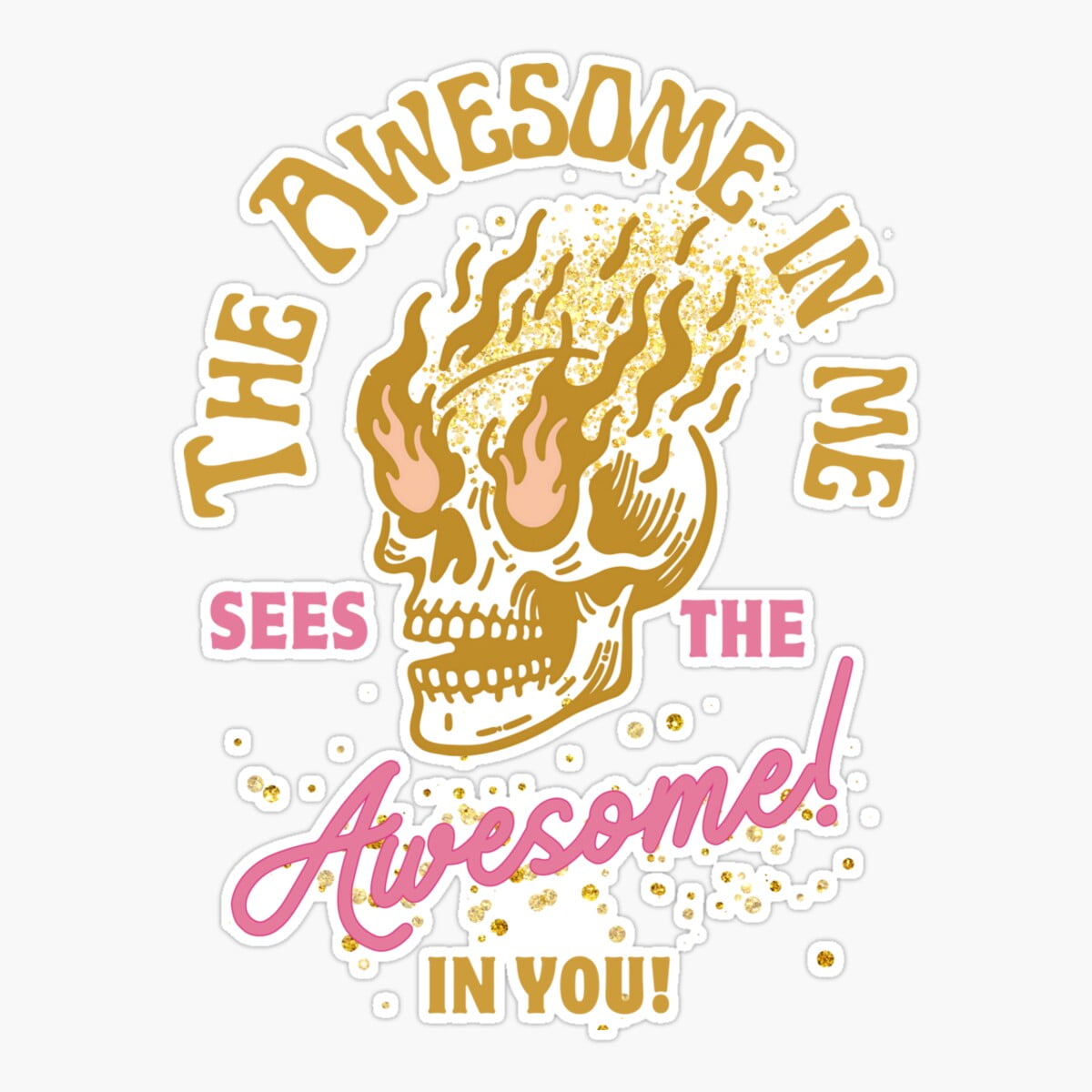 Maneki The Awesome In Me Sees The Awesome In You! - Laming Skulls, His ...