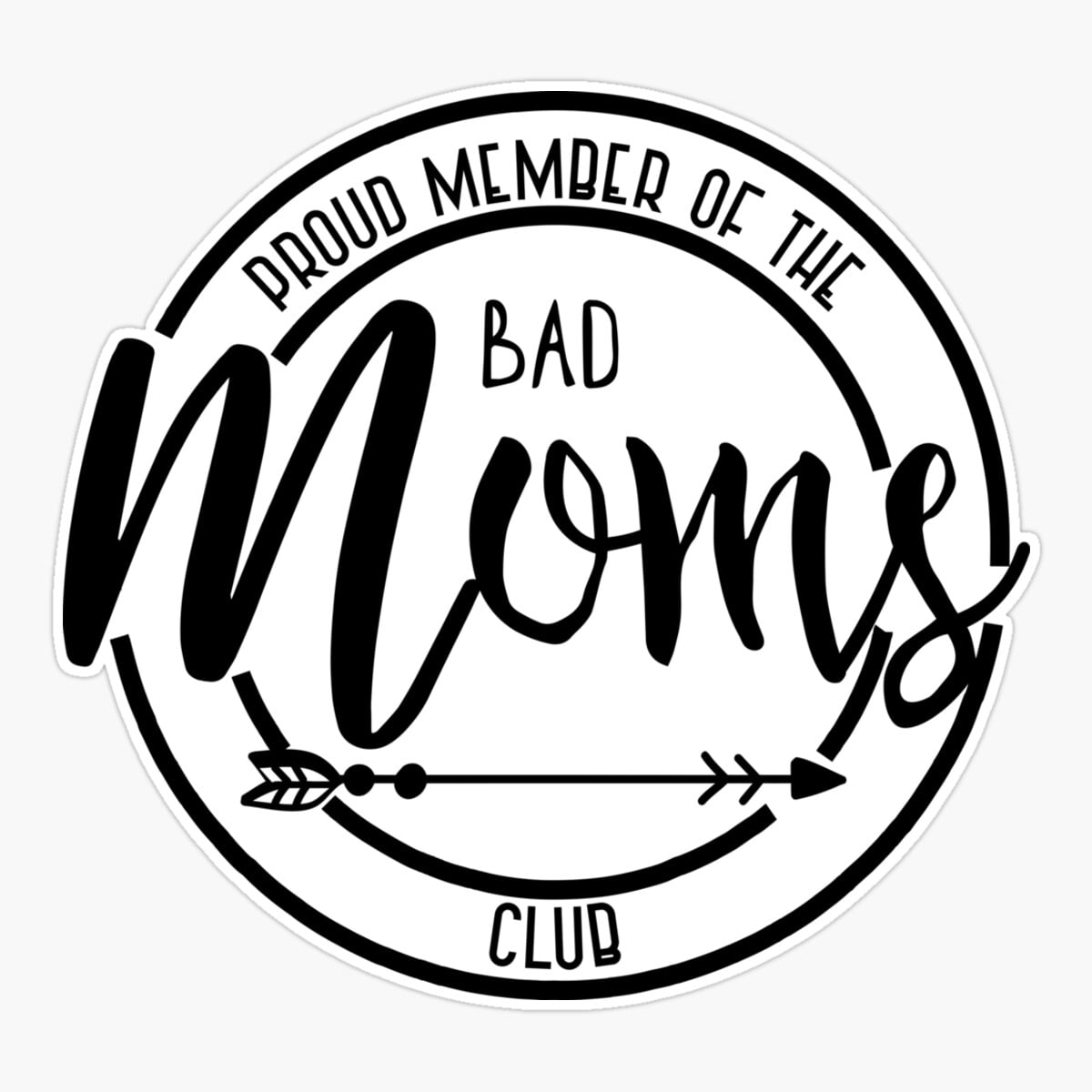 Maneki Bad Mom'S Proud Club Member - Funny Mommy - Cool Mommy Er, Phone ...