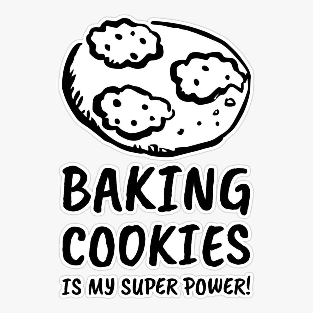 Maneki Baking Cookies Superpower Quote Plate Sticker, Phone Decal Water ...