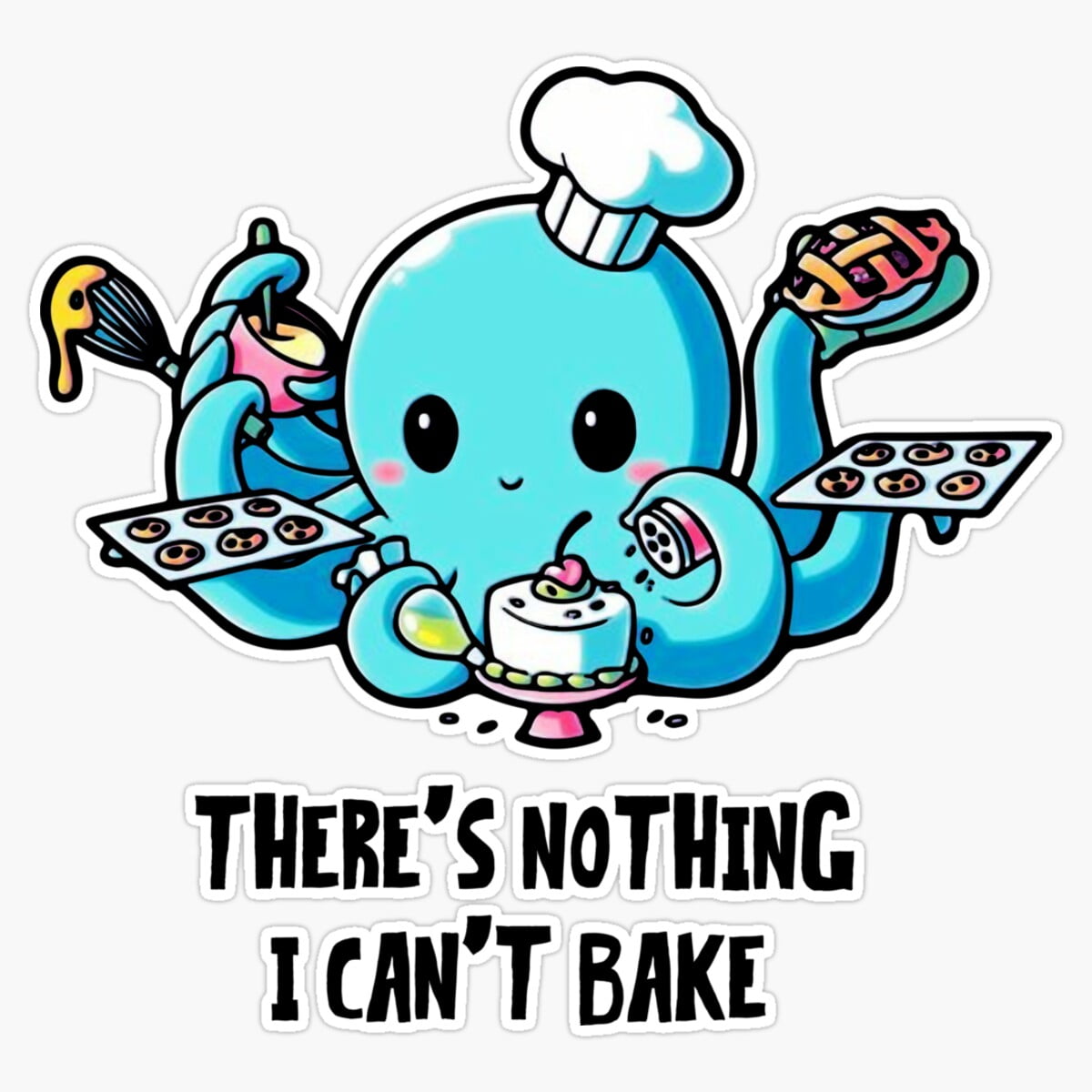 Maneki Baking Maestro Octopus: 'There'S Nothing I Can'T Bake Er, Phone Decal Water Bottle ...