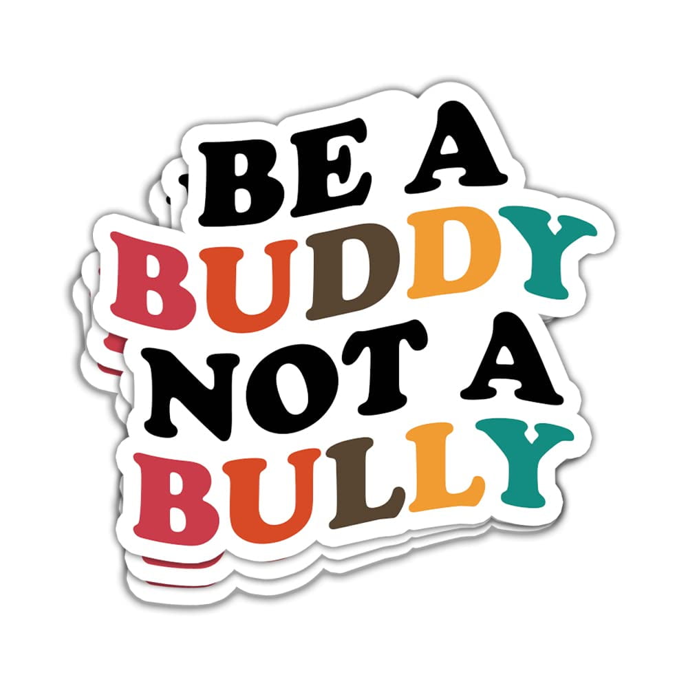 Maneki Be A Buddy Not A Bully Sticker Stop Bullying Anti-Bullying ...
