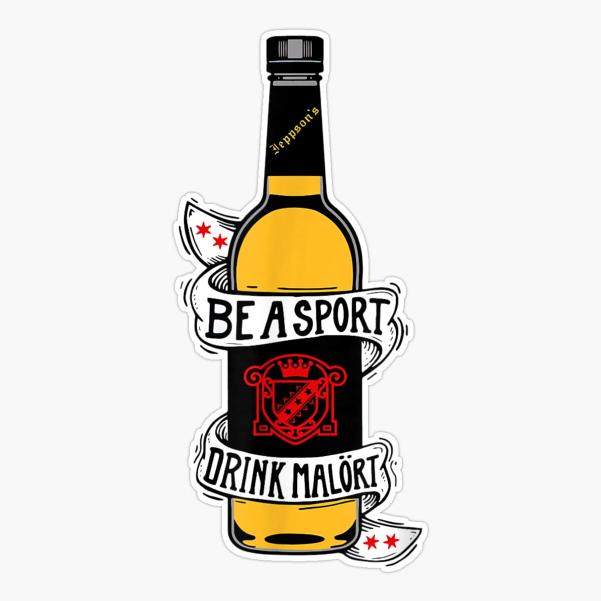 Maneki Be A Sport Drink Malort Team Malort Alcohol Liquor Sticker ...