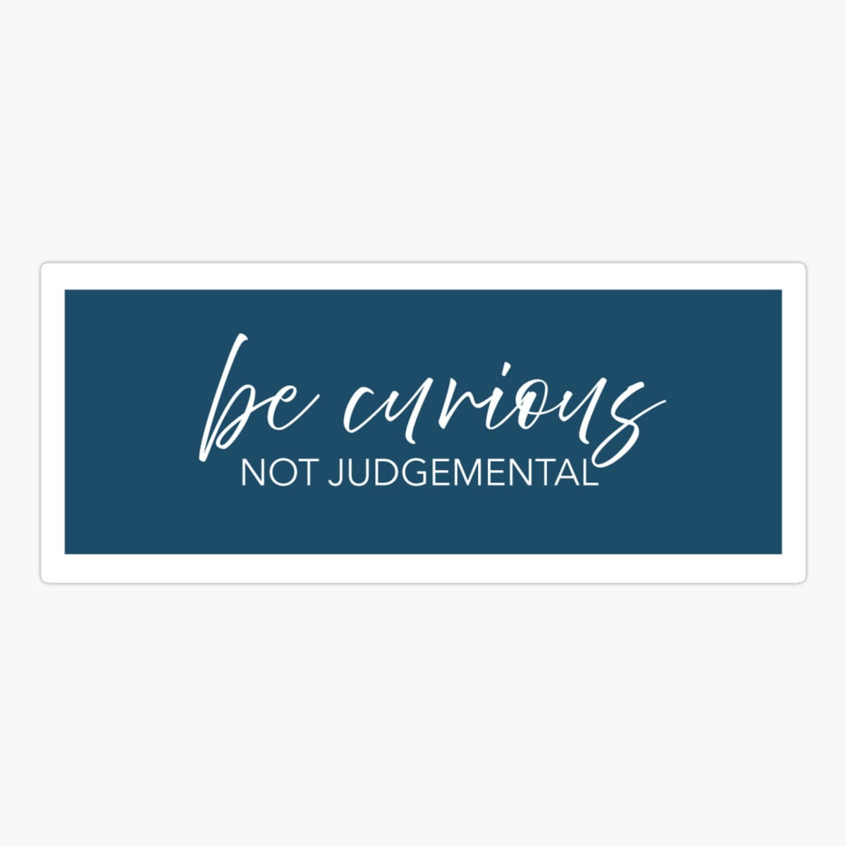 Maneki Be Curious, Not Judgemental Sticker, Phone Decal Water Bottle ...