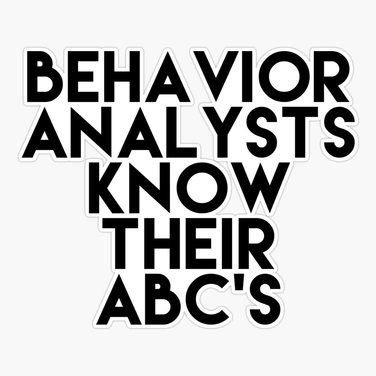 Maneki Behavior Analysts Know Their Abc'S Er, Phone Decal Water Bottle ...