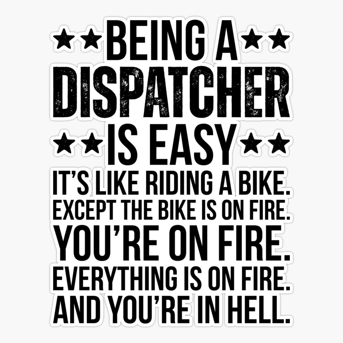 Maneki Being A Dispatcher Is Easy Er, Phone Decal Water Bottle Stickers ...