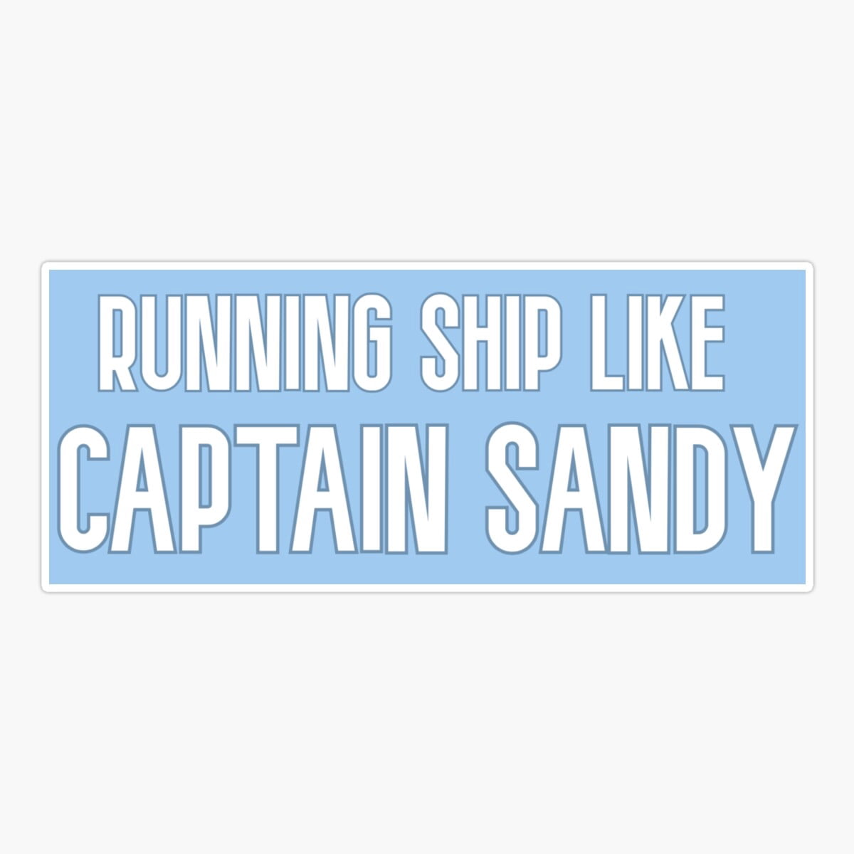 Maneki Below Deck Run It Like Sandy Sticker, Phone Decal Water Bottle ...
