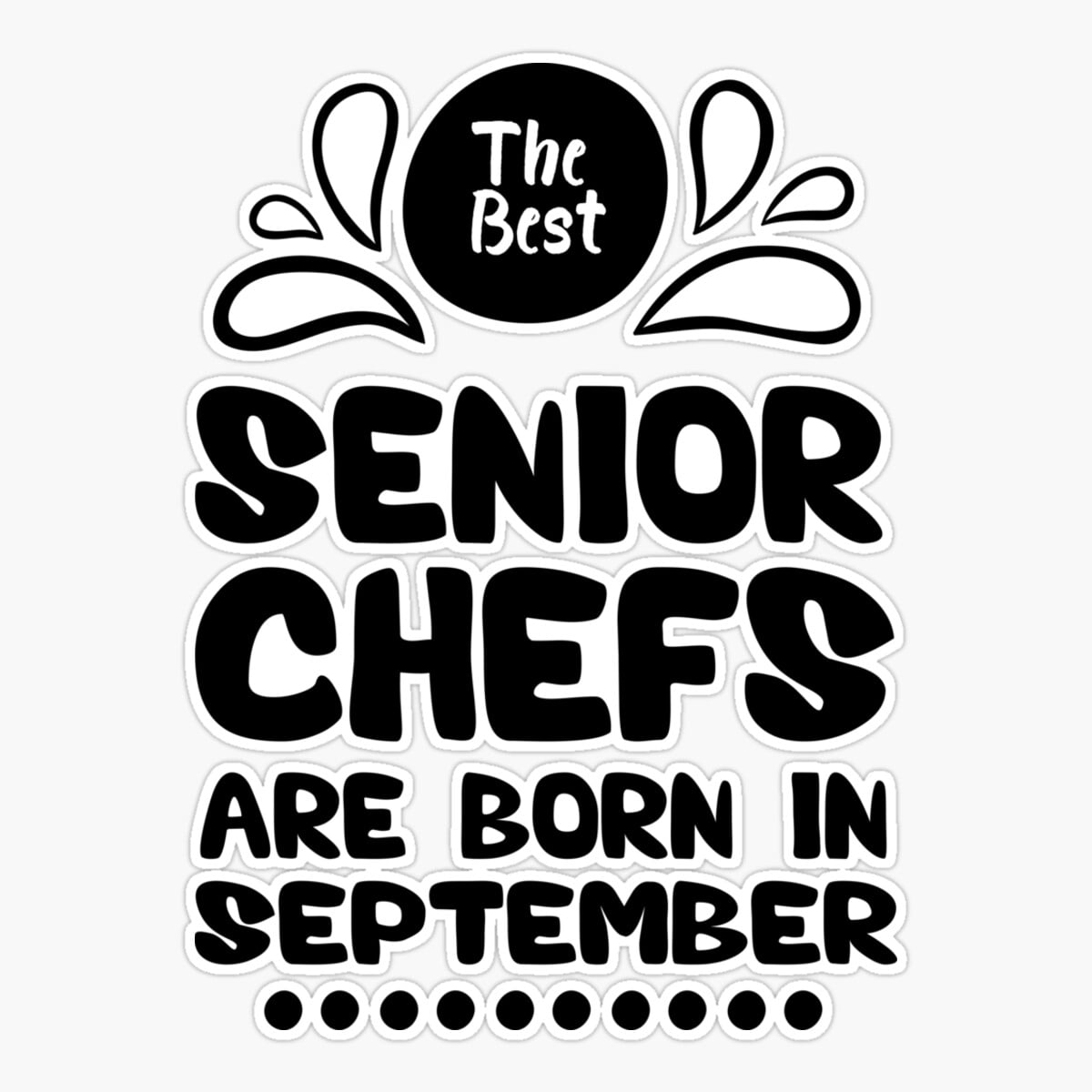 Maneki The Best Senior Ches Are Born In September Unny Che Birthday Git ...