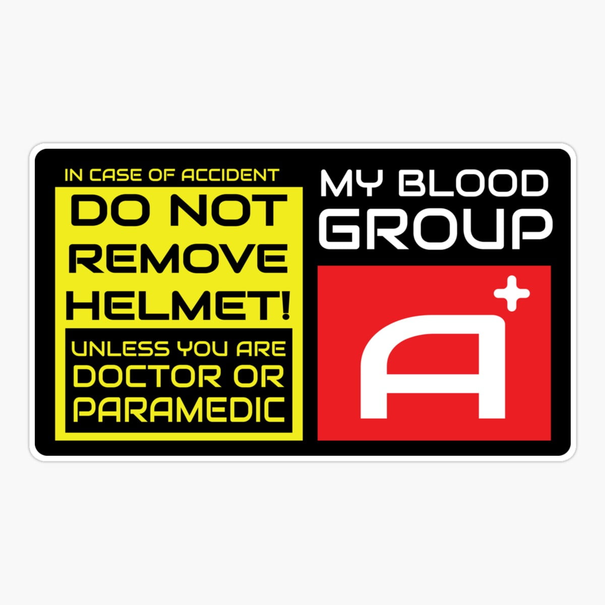 Maneki Blood Group A+ | In Case Of Accident Do Not Remove My Helmet ...