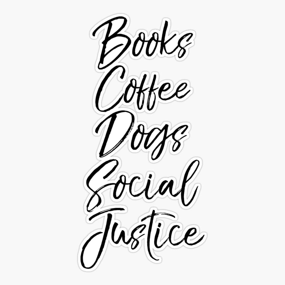 Maneki Books Coee Dogs Social Justice Literature Quote Sticker, Phone ...