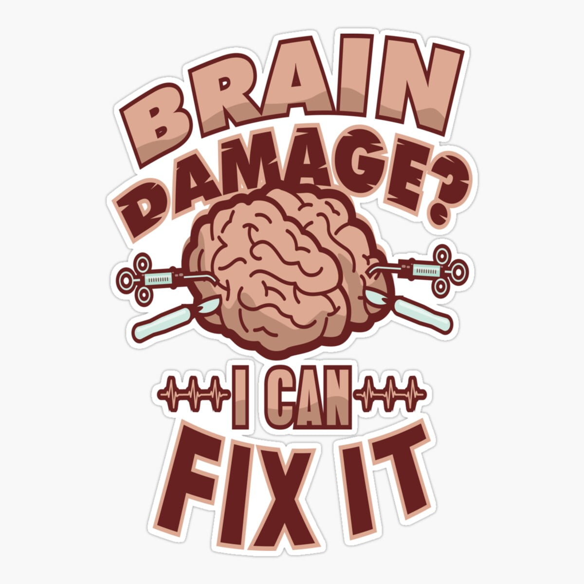 Maneki Brain Damage I Can Fix It Neurosurgeon Er, Phone Decal Water ...
