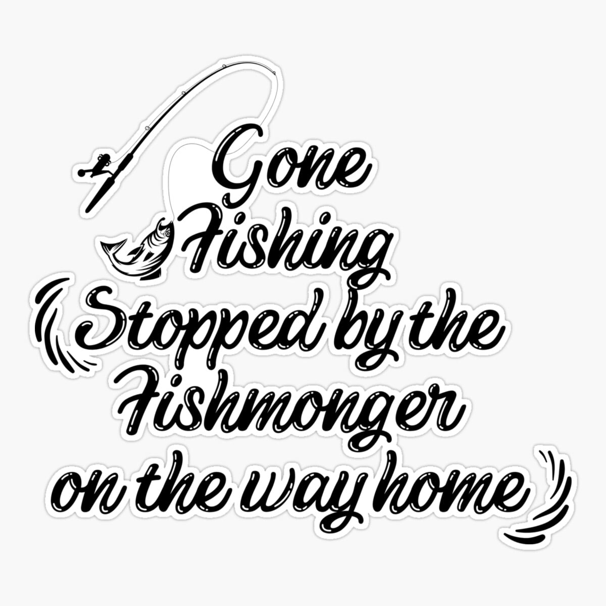 Maneki Brave Isherman Turn Home With Ish T-Shirt Er, Phone Decal Water ...