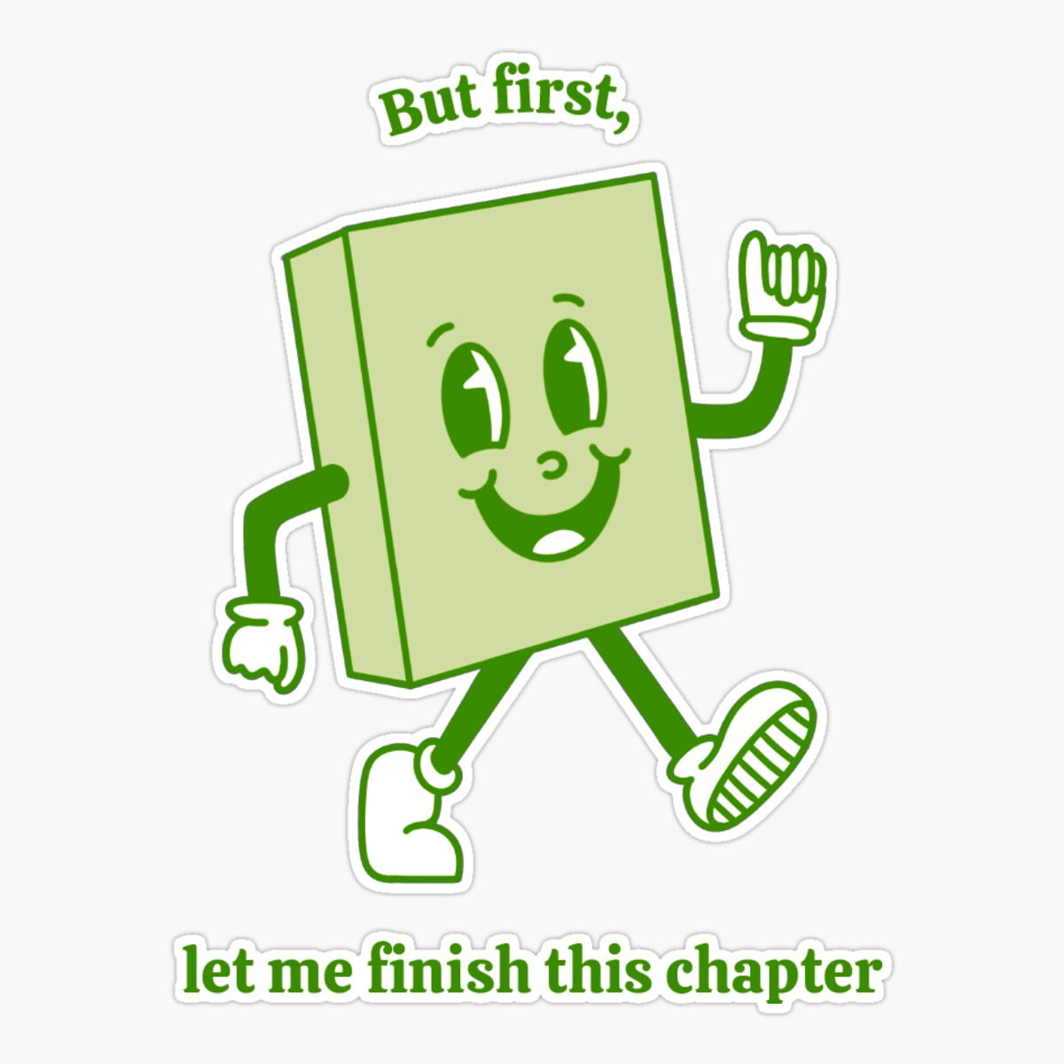 Maneki But Irst, Let Me Inish This Chapter Green, V2 Sticker, Phone ...