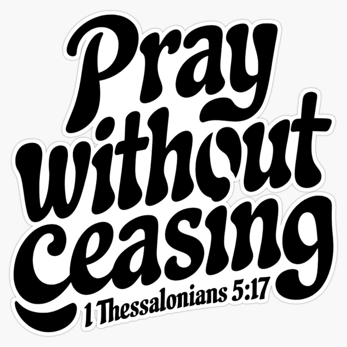 Maneki Calligraphy Bible Verses Pray Without Ceasing 1 Thessalonians 5: ...