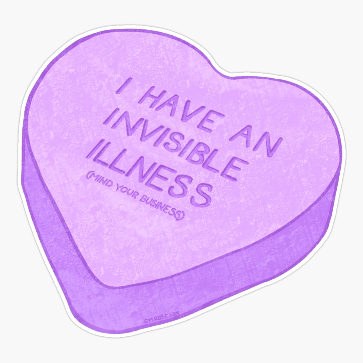 Maneki Candy Heart ‘I Have An Invisible Illness (Mind Your Business ...