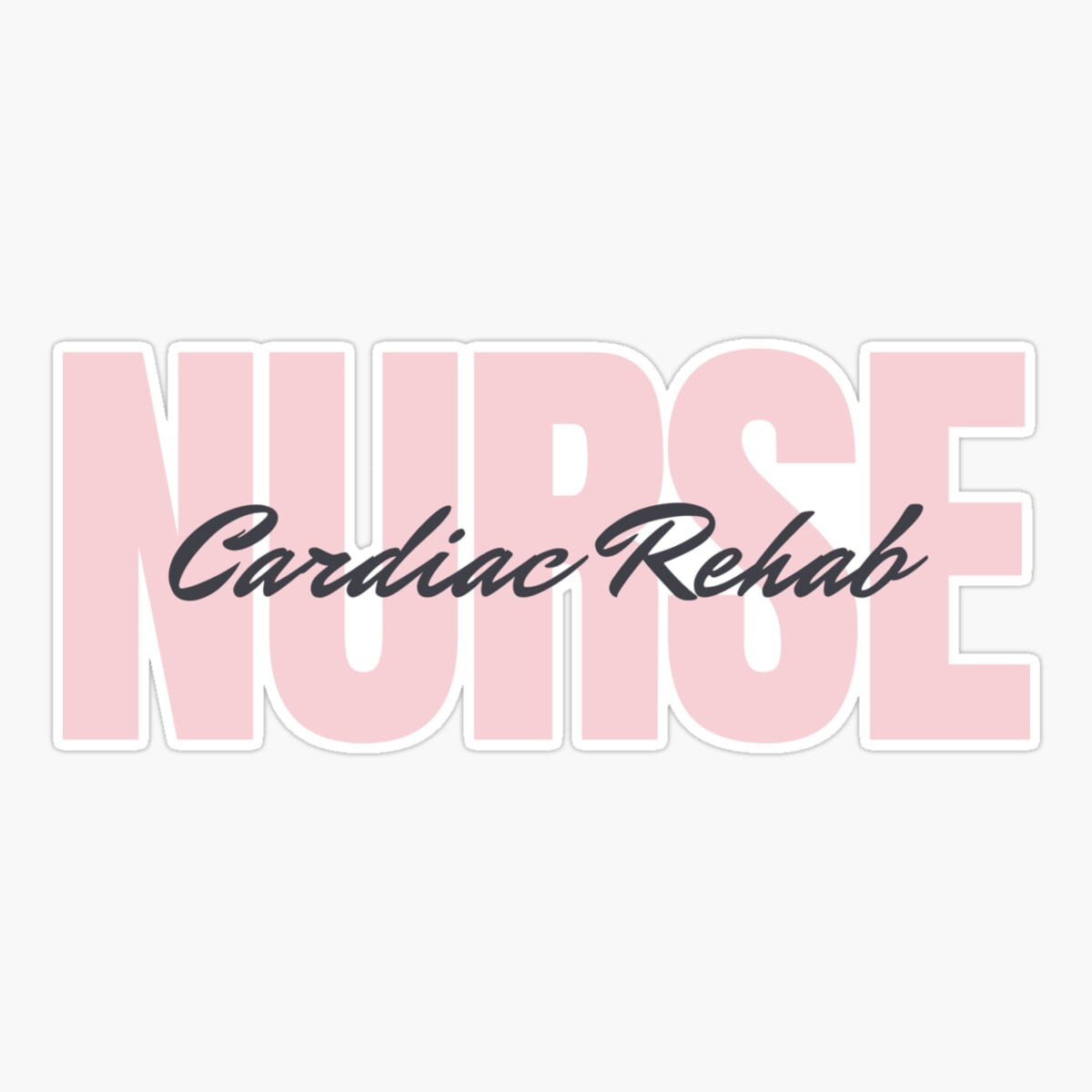 Maneki Cardiac Rehab Nurse | Cardiac Rehabilitation | Nurse Typographic ...