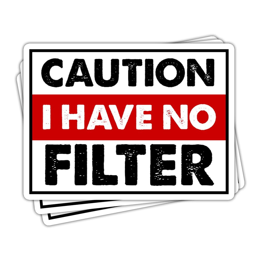 Maneki Caution I Have No Filter Sticker Funny Sarcastic Humor Sticker ...
