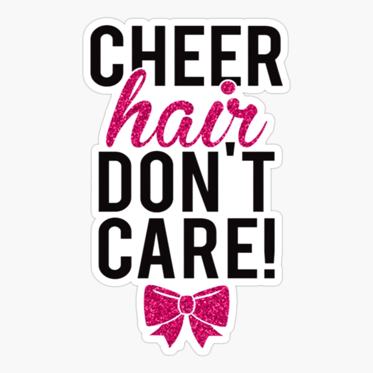 Maneki Cheer Hair, Dont Care! Cheerleading Er, Phone Decal Water Bottle ...
