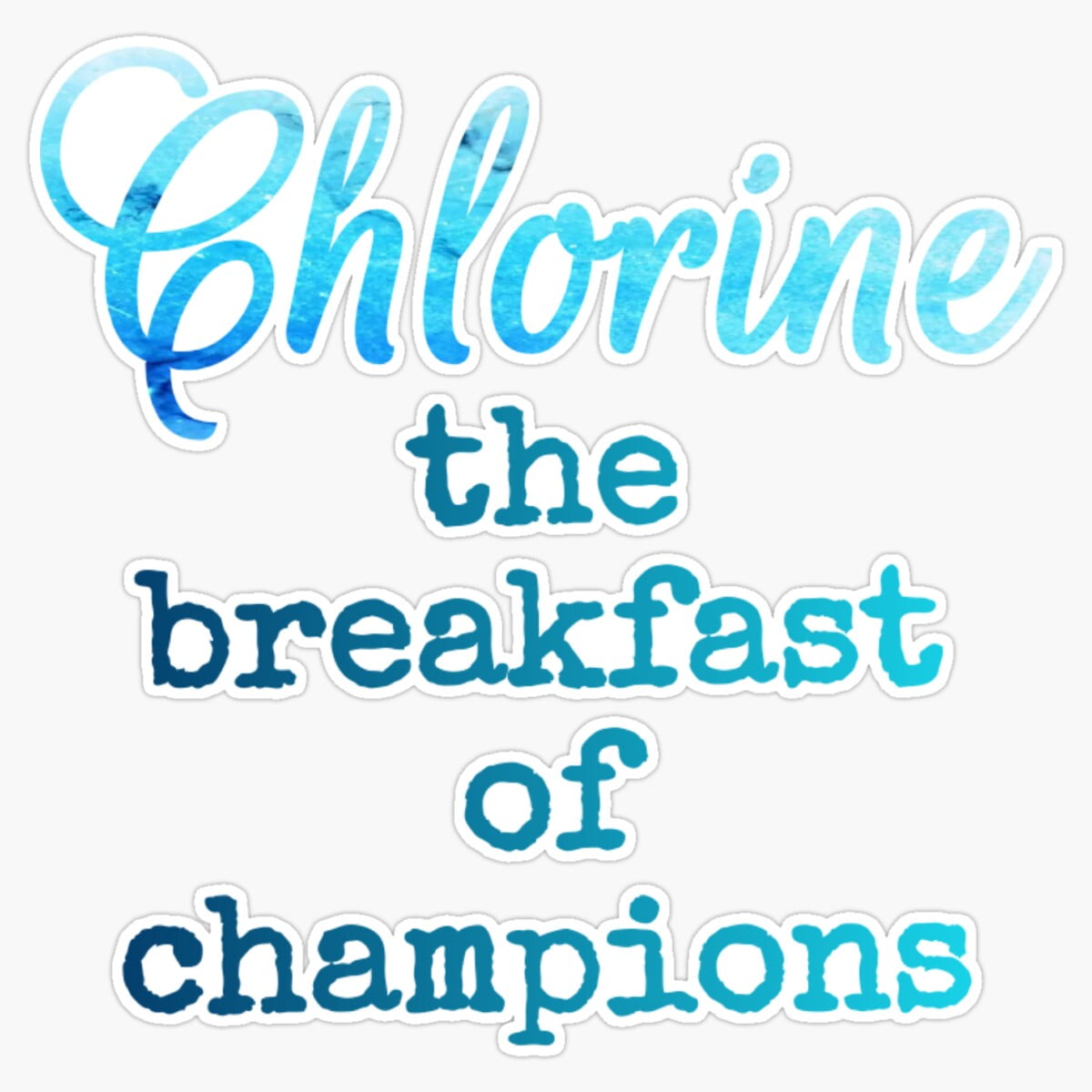 Maneki Chlorine The Breakfast Of Champions Er, Phone Decal Water Bottle ...