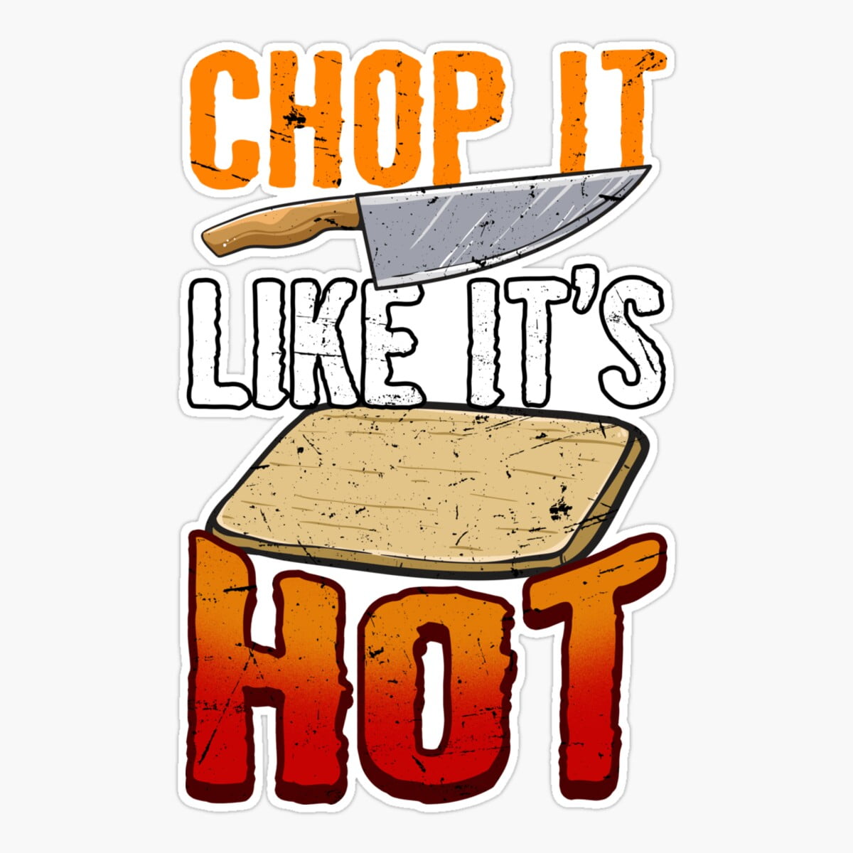 Maneki Chop It Like It'S Hot Cook Che Cooking Bbq Sticker, Phone Decal ...