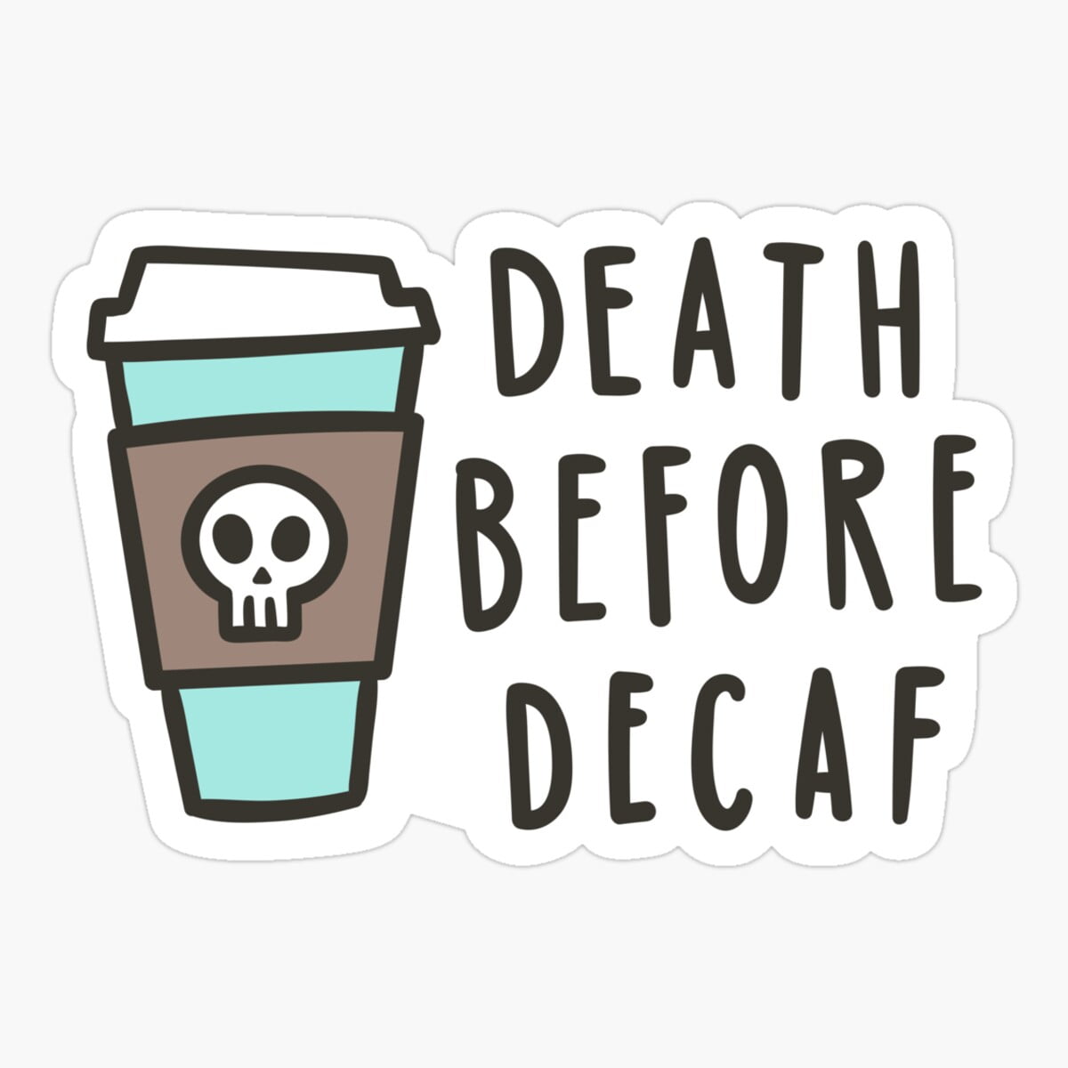 Maneki Coee Addicted - Death Beore Deca Er, Phone Decal Water Bottle ...