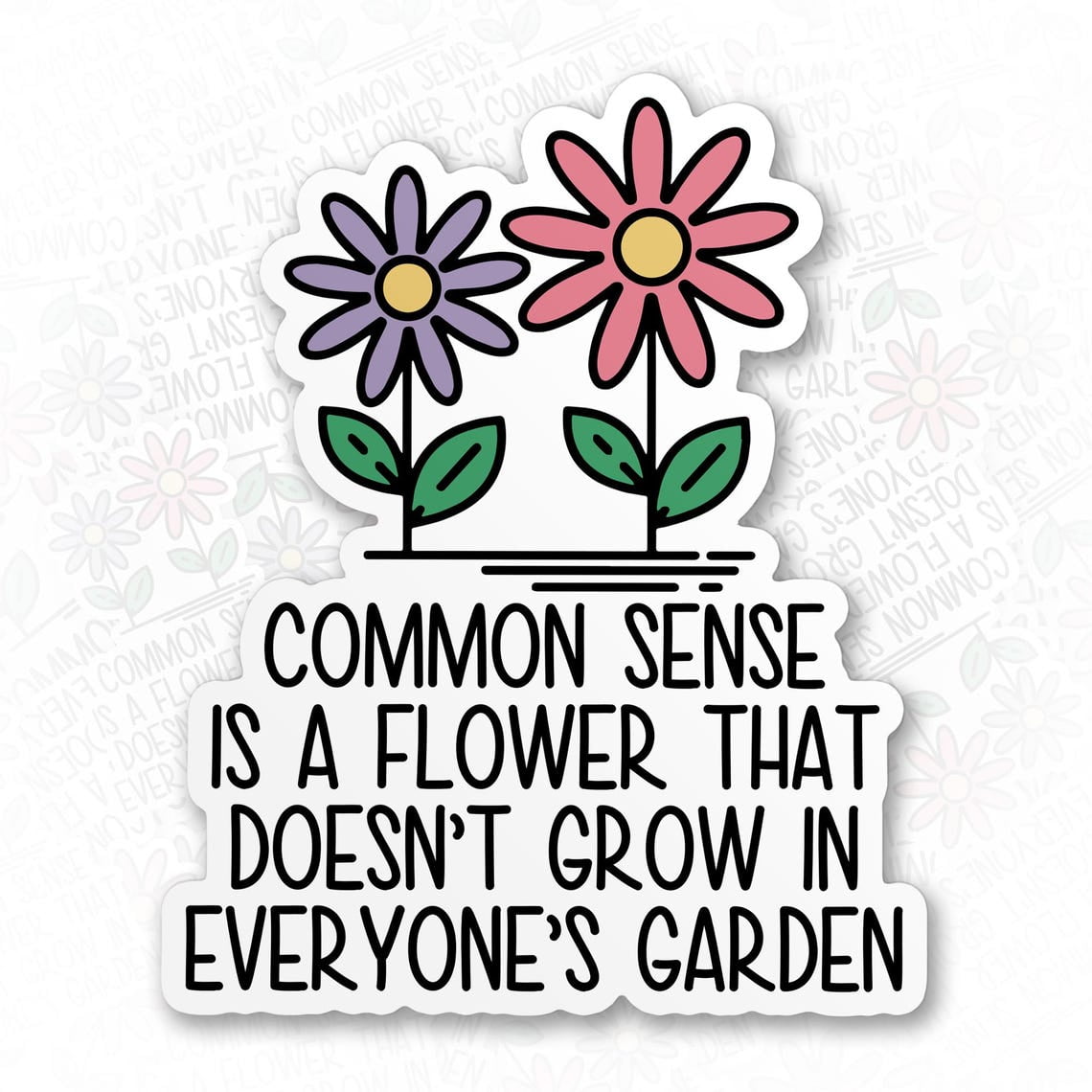 Maneki Common Sense Is A Flower That Does Not Grow In Everyone'S Garden ...