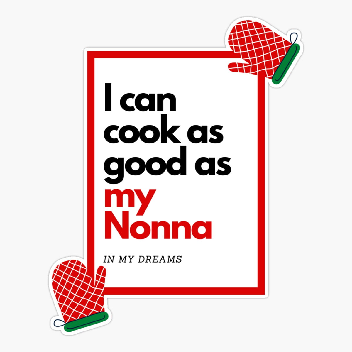 Maneki Cook As Good As Nonna - Orange Sticker, Phone Decal Water Bottle ...