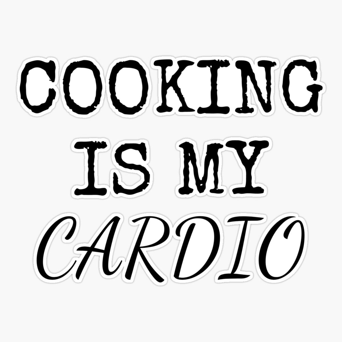 Maneki Cooking Is My Cardio Cooking Inspired Intelligent Cute And Un ...