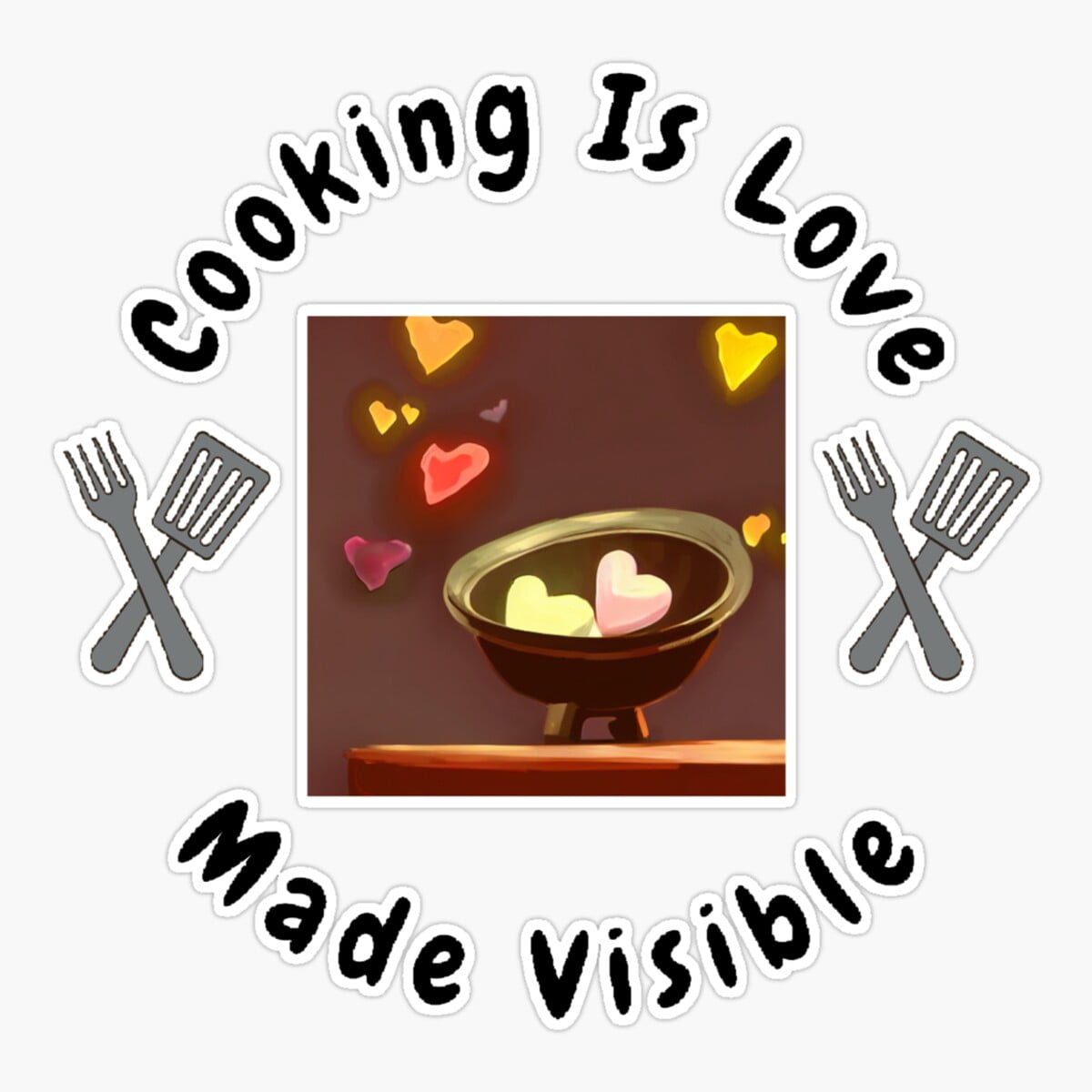 Maneki Cooking Is Love Made Visible - Unny And Cute Quotes Sticker ...
