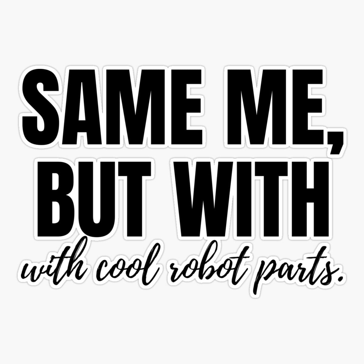 Maneki Cool Robot Parts, Humor Amputee, Funny Recovery Gift, Amputee ...