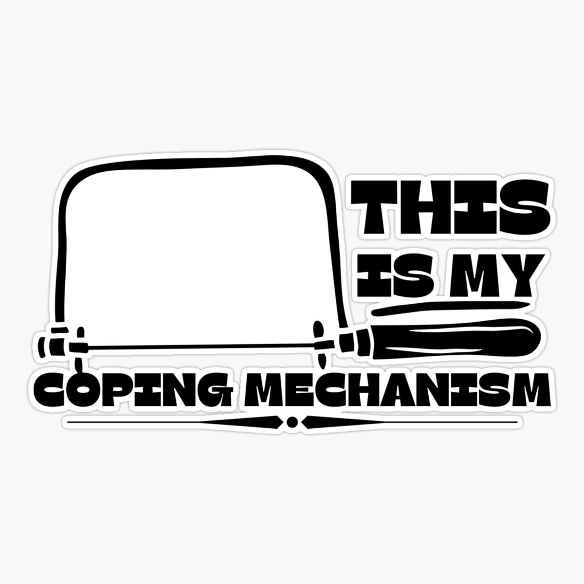 Maneki Coping Mechanism - Woodworking Carpentry Fun Graphic - Fun ...