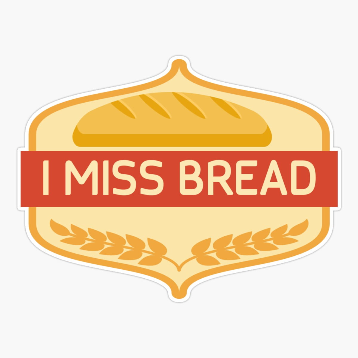 Maneki Copy Of Funny I Miss Bread For Bread Lovers, Anti Grain Celiac ...