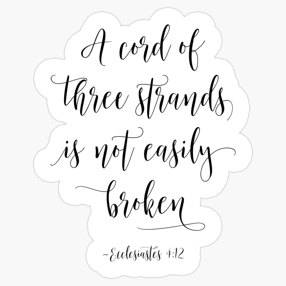 Maneki A Cord Of Three Strands Is Not Easily Broken, Ecclesiastes 4:12 ...