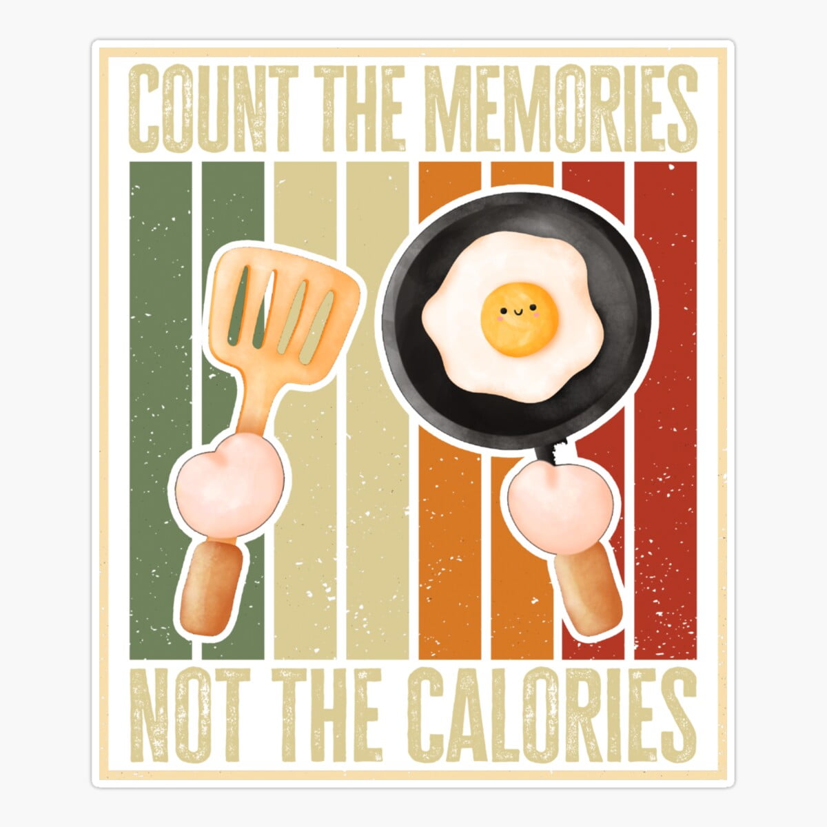 Maneki Count The Memories, Not The Calories. Unny Git Or Cooking Lovers And Ches Sticker, Phone ...