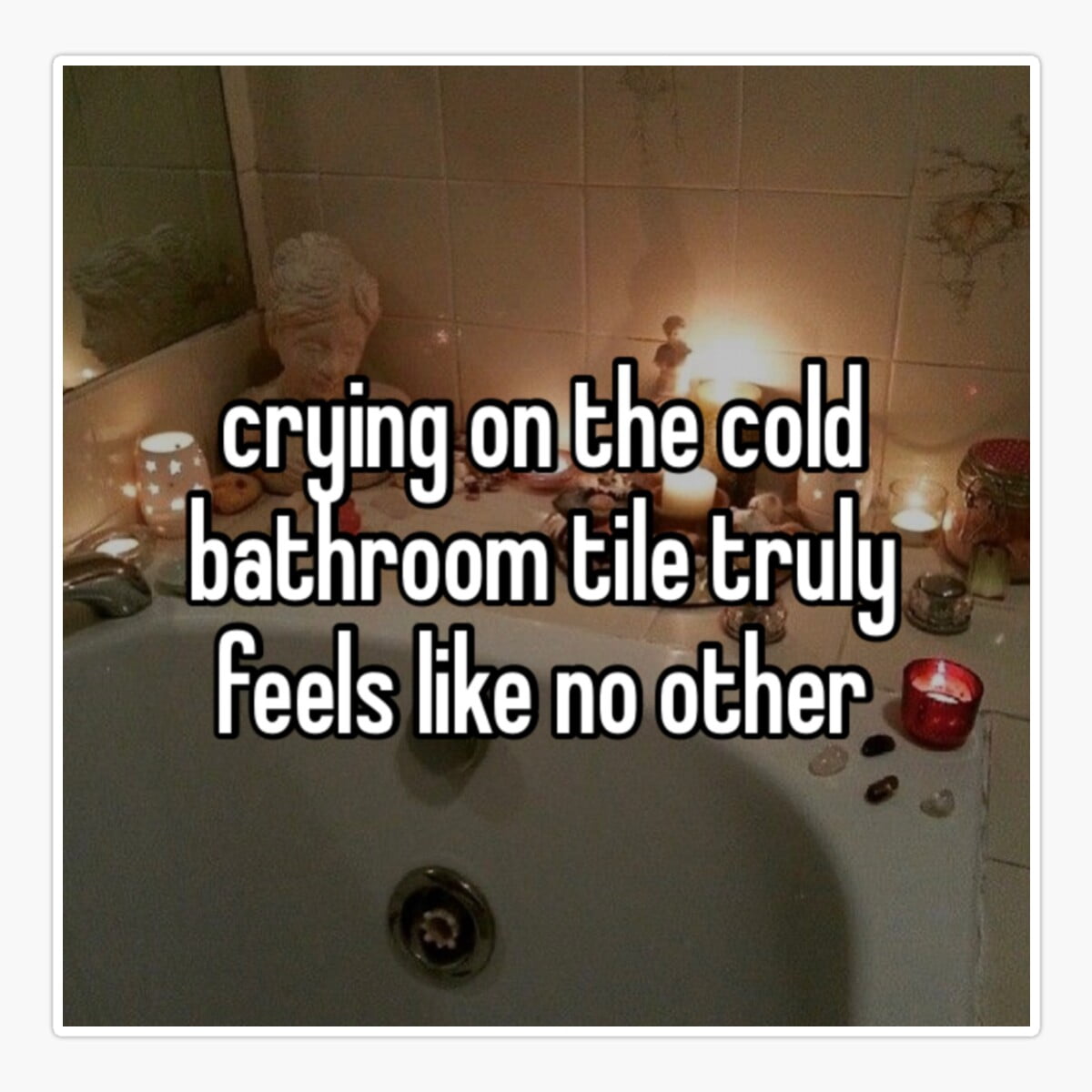 Maneki Crying On The Bathroom Tile Truly Eels Like No Other Er, Phone ...