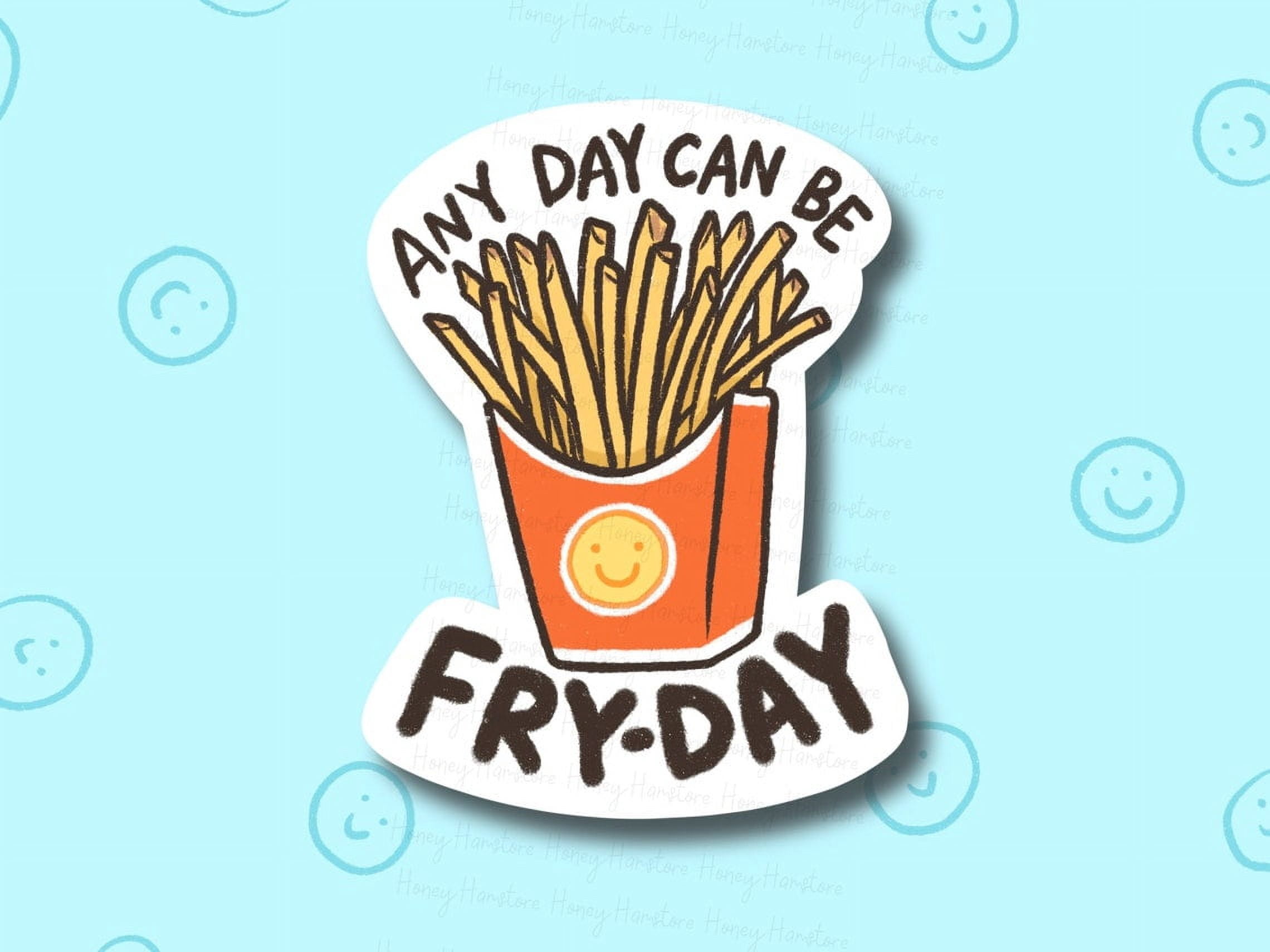 Maneki Any Day Can Be Fry Day | Potato Fries | French Fries | Positive ...