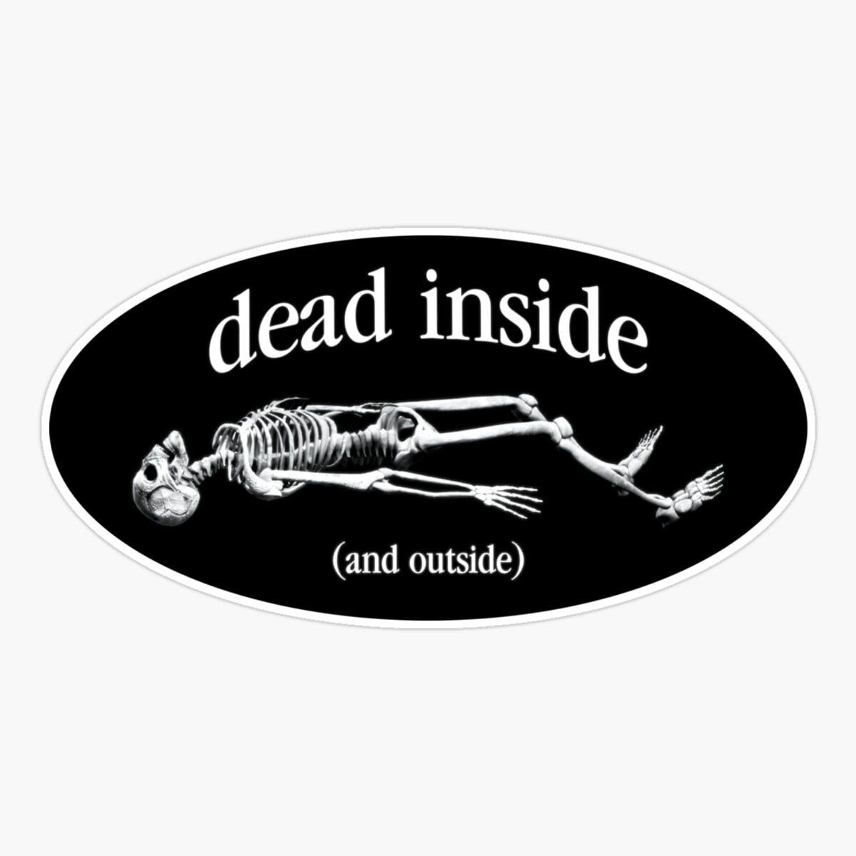Maneki Dead Inside (And Outside) Skeleton Er, Phone Decal Water Bottle ...
