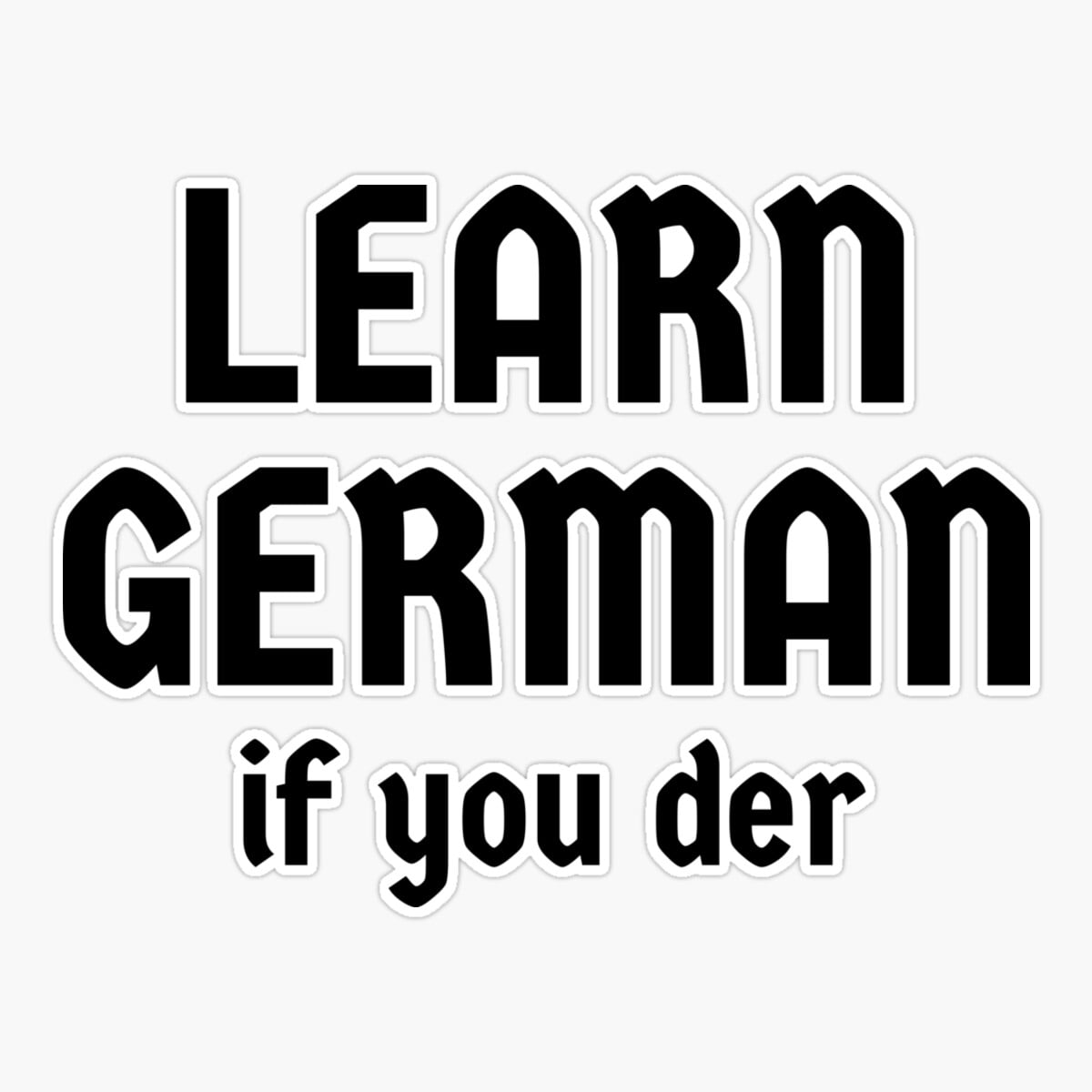 Maneki Deutsch Lernen Learn German If You Der Er, Phone Decal Water ...
