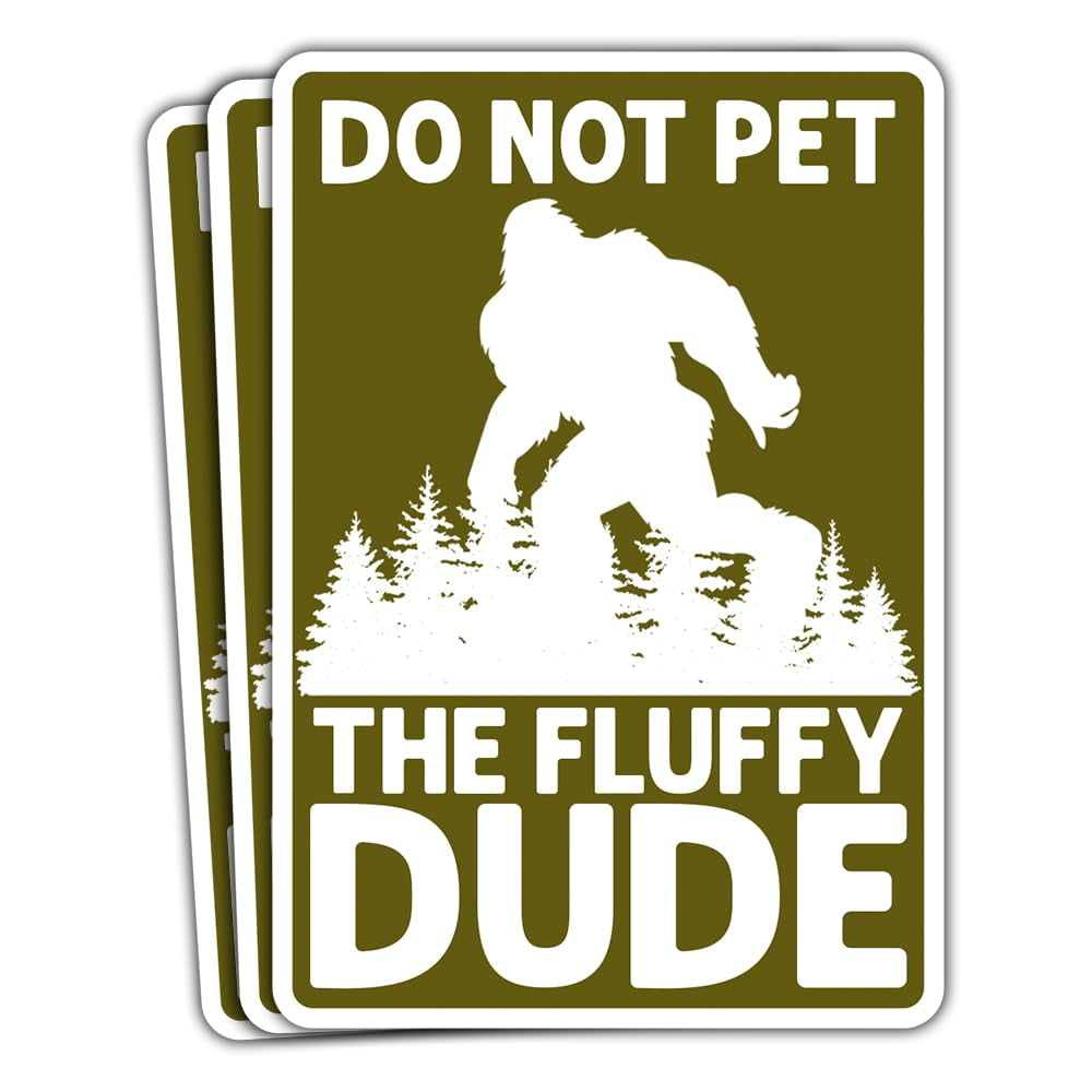 Maneki Do Not Pet The Fluffy Dude Sticker Funny Bigfoot Sasquatch ...