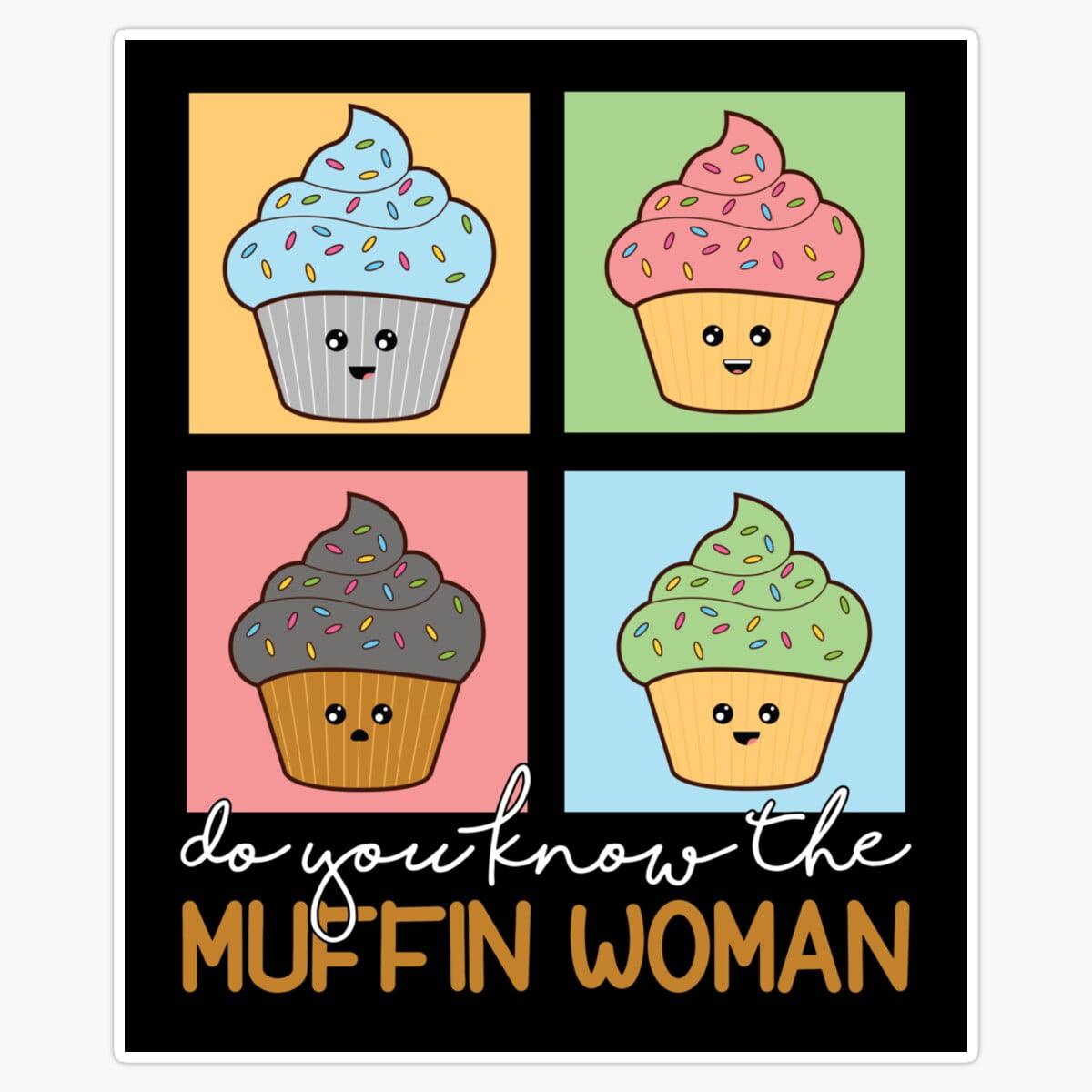 Maneki Do You Know The Muffin Woman Funny Bakers Sweets And Treats Er ...