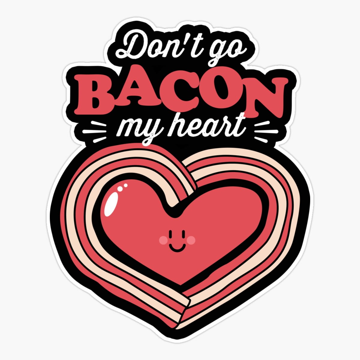 Maneki Don'T Go Bacon My Heart Sticker, Phone Decal Water Bottle ...