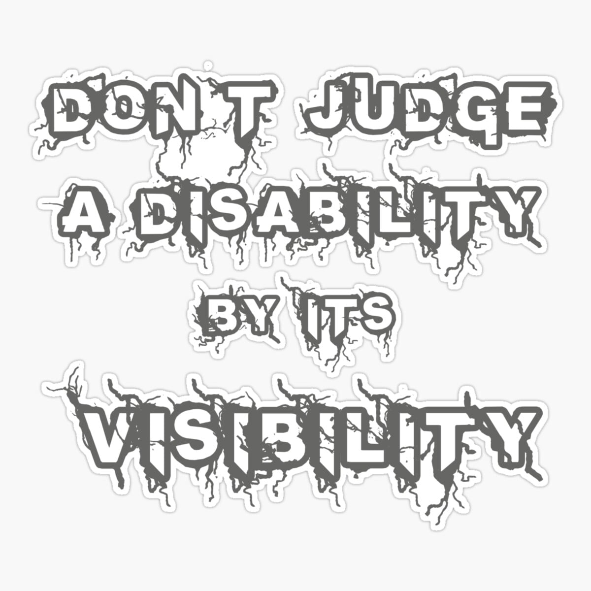 Maneki Don'T Judge A Disability By Its Visibility Awareness Er, Phone ...