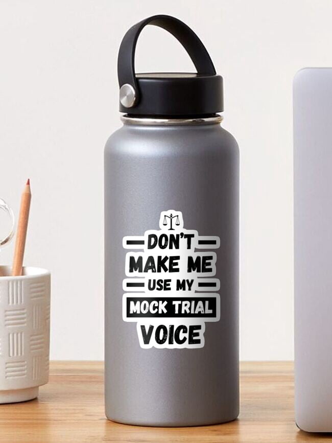 Maneki Don'T Make Me Use My Mock Trial Voice Sticker, Phone Decal Water ...