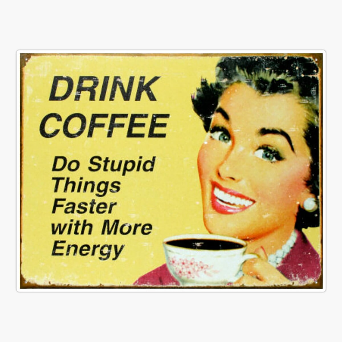 Maneki Drink Coffee Do Stupid Things Faster Er, Phone Decal Water ...