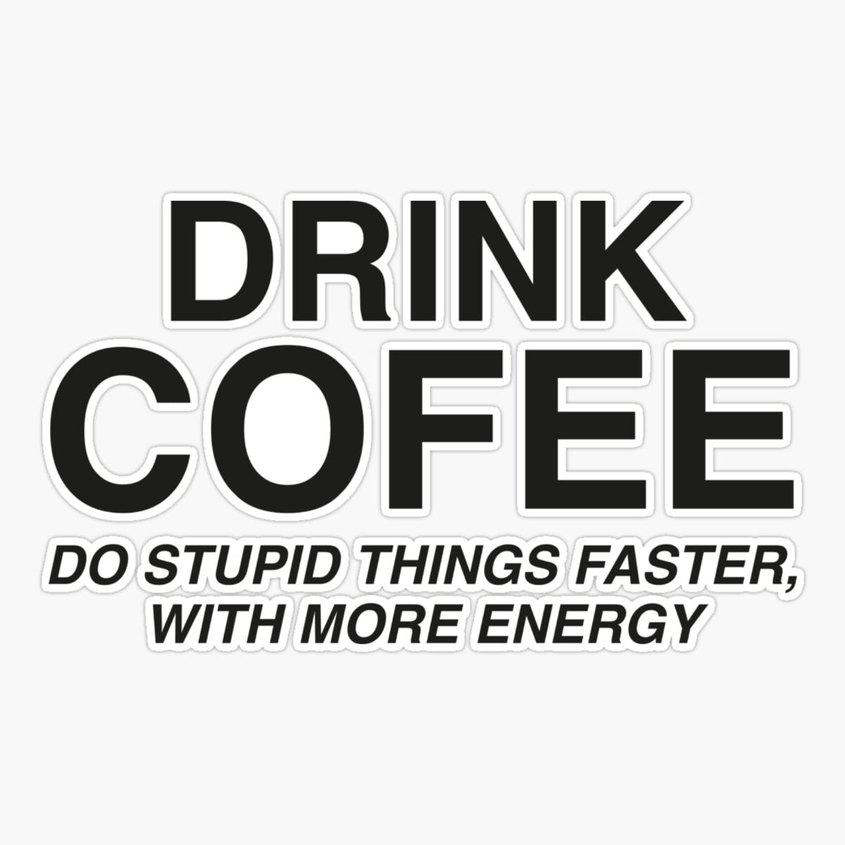 Maneki Drink Coffee : Do Stupid Things Faster, With More Energy Er ...